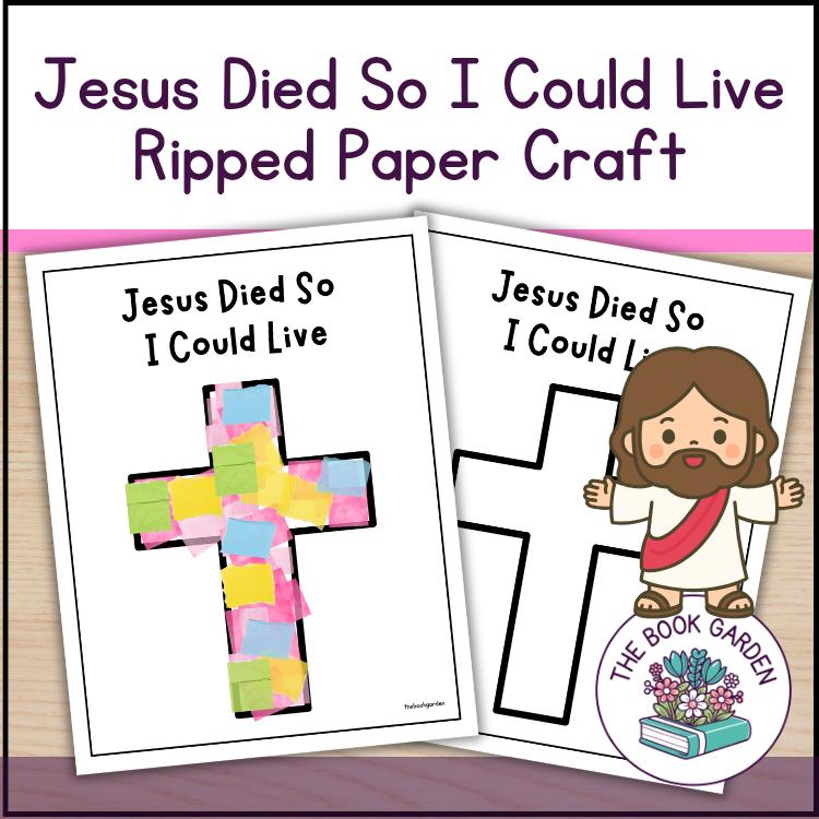 Jesus Died so I Could Live Cross Craft: Easter Paper Mosaic Activity ...