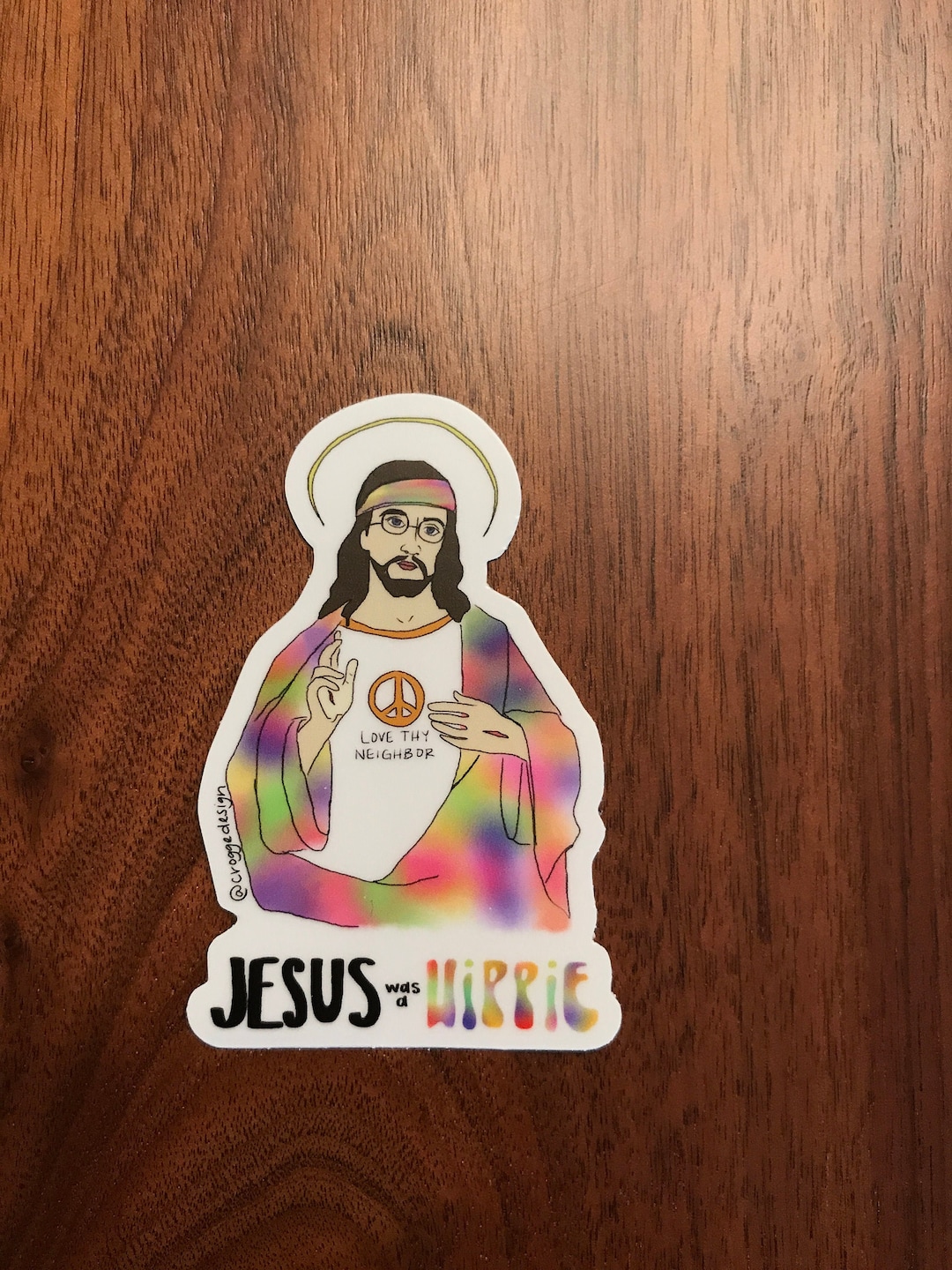 Jesus Was a Hippie, Jesus Christ, Love Your Neighbor Vinyl Weatherproof ...