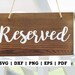 Wedding Seating Sign Svg - Reserved Sign Svg - Digital File - Wedding ...