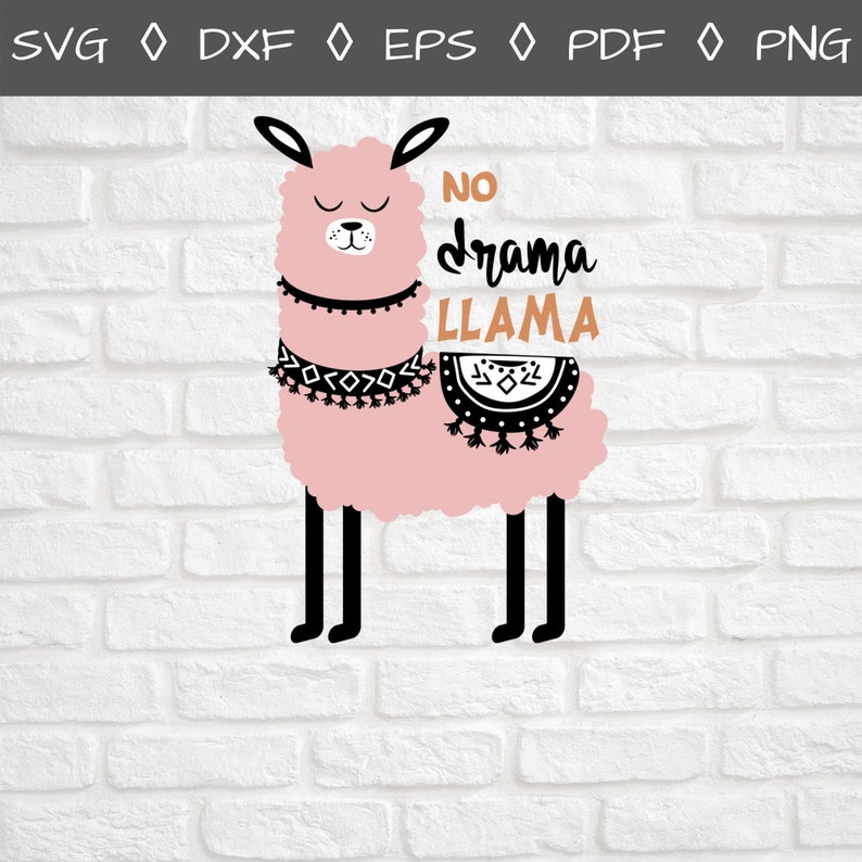 No Drama Llama Svg Llama Svg Cricut Files Cricut Svg Quote - Etsy