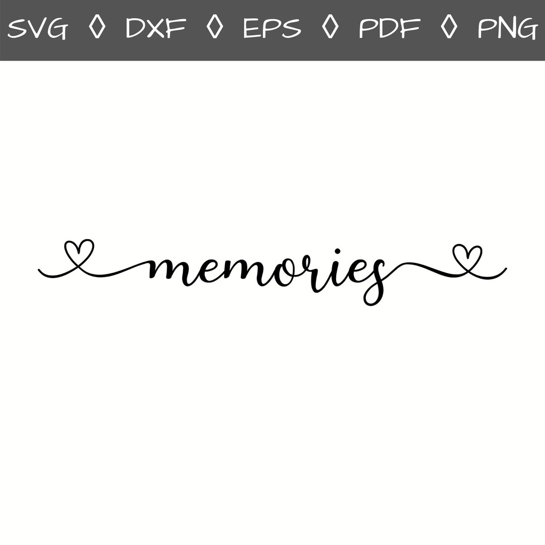 Memories Sign Svg File Memories Quotes Svg Files Svg Files - Etsy Canada