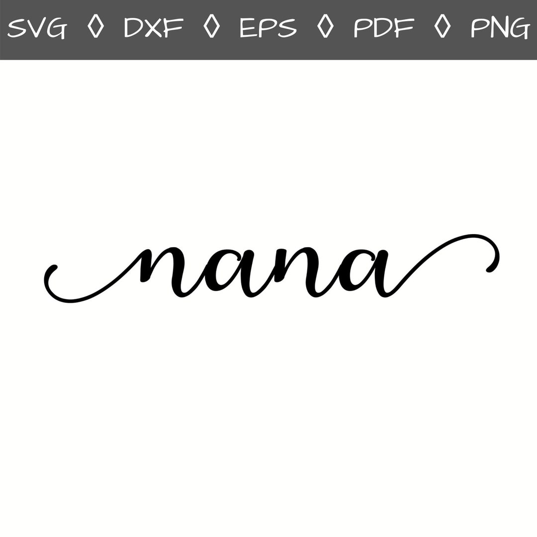 Nana Svg Nana Svg archivo Nana Svg archivo para Cricut Svg - Etsy México