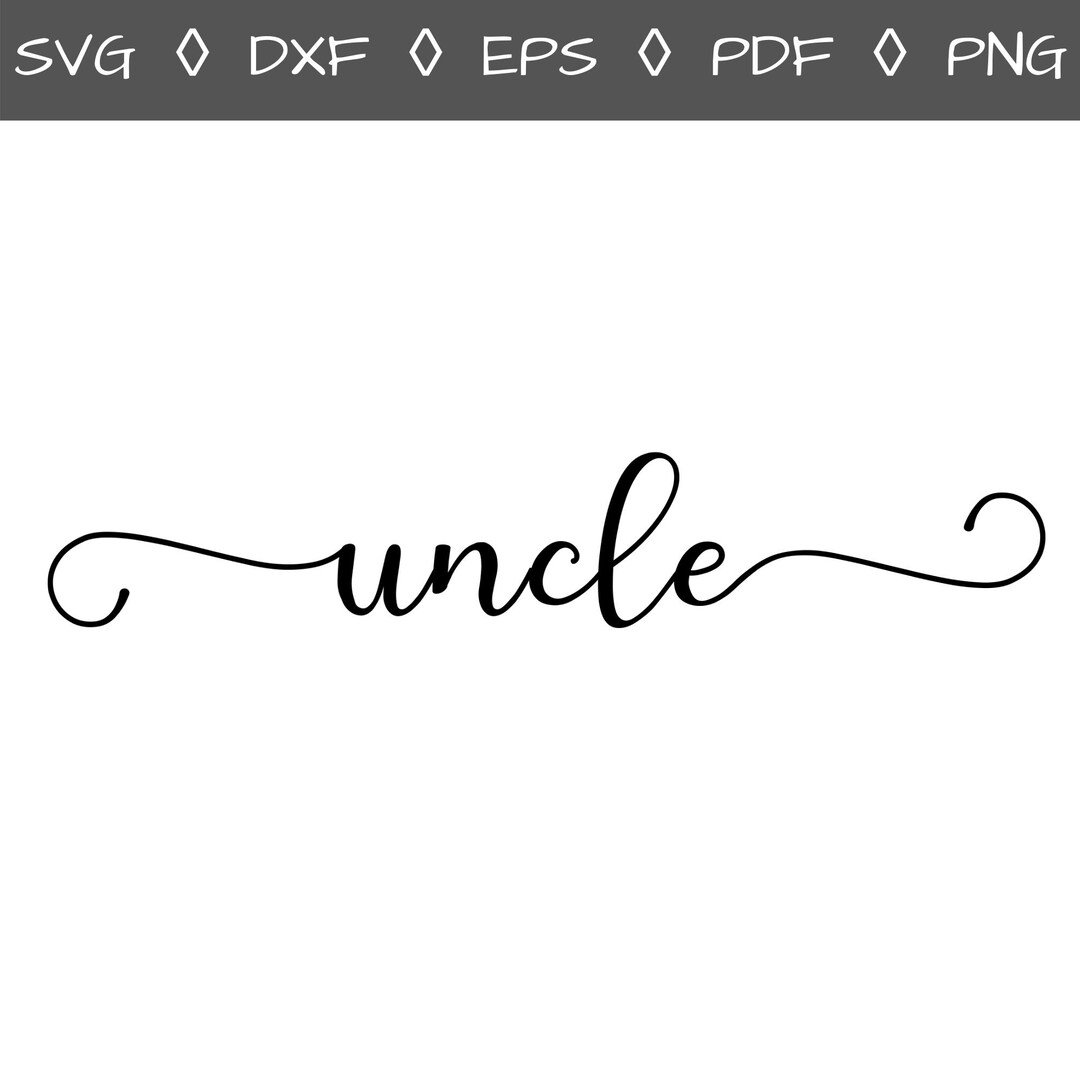 Uncle Svg Uncle Svg File Uncle Dxf File Uncle Svg File for - Etsy