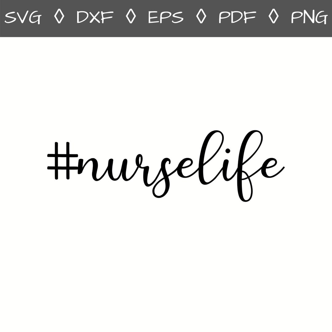 Hashtag Nurselife Svg nurselife Svg nurse Life Svg Nurses - Etsy