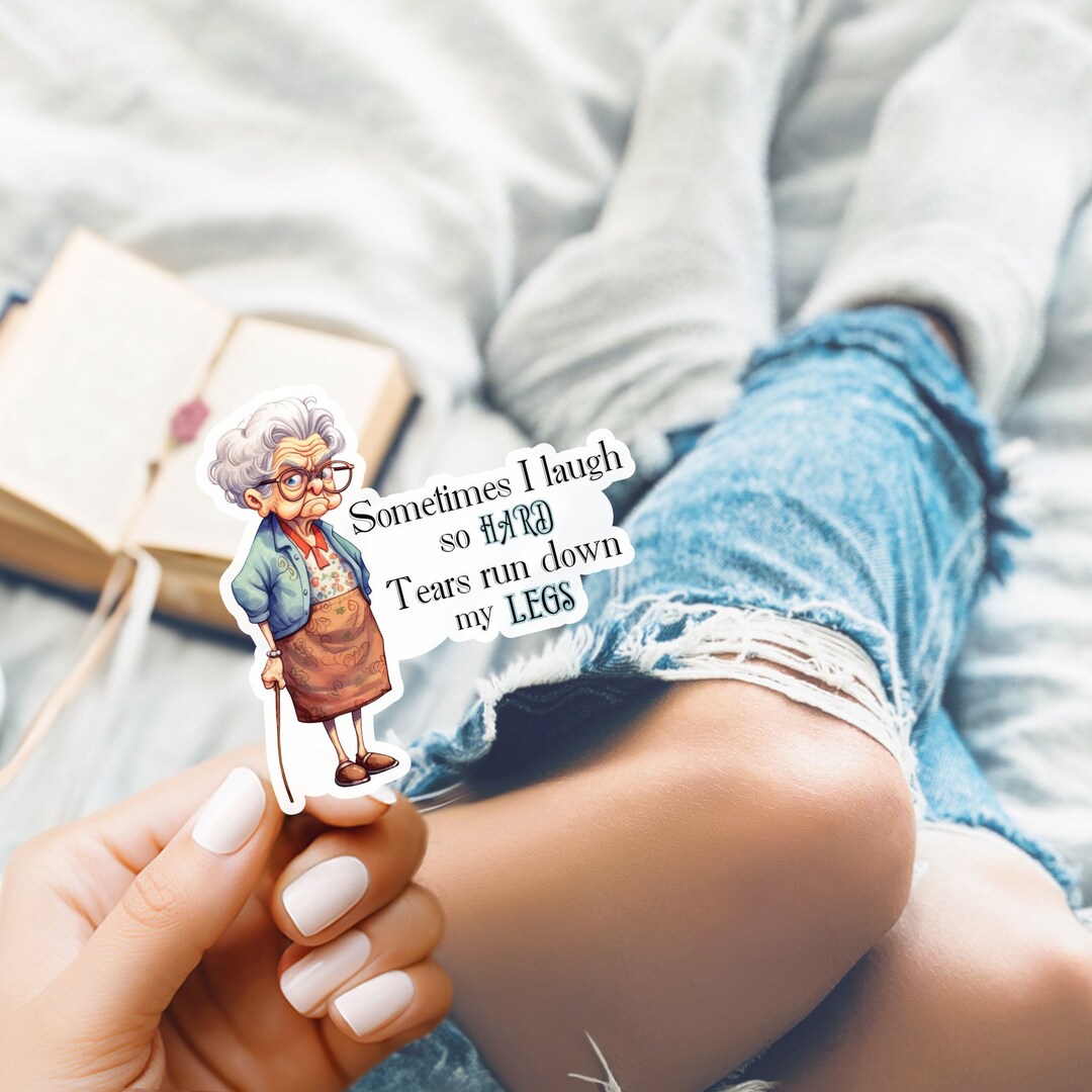 Funny Aging Sticker With Cute Old Lady and Sarcastic Saying, Gag Gift ...