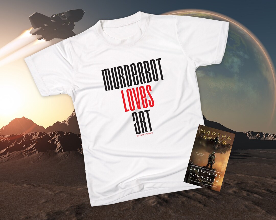 Murderbot Loves ART, Perihelion, Artificial Condition, Short-sleeve ...