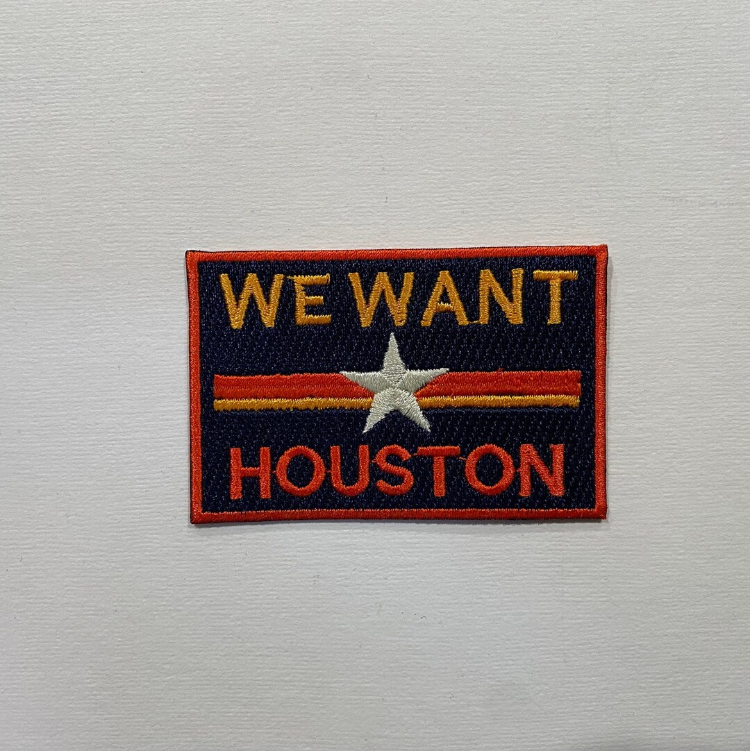 We Want Houston Embroidered Iron-on Patch - Etsy