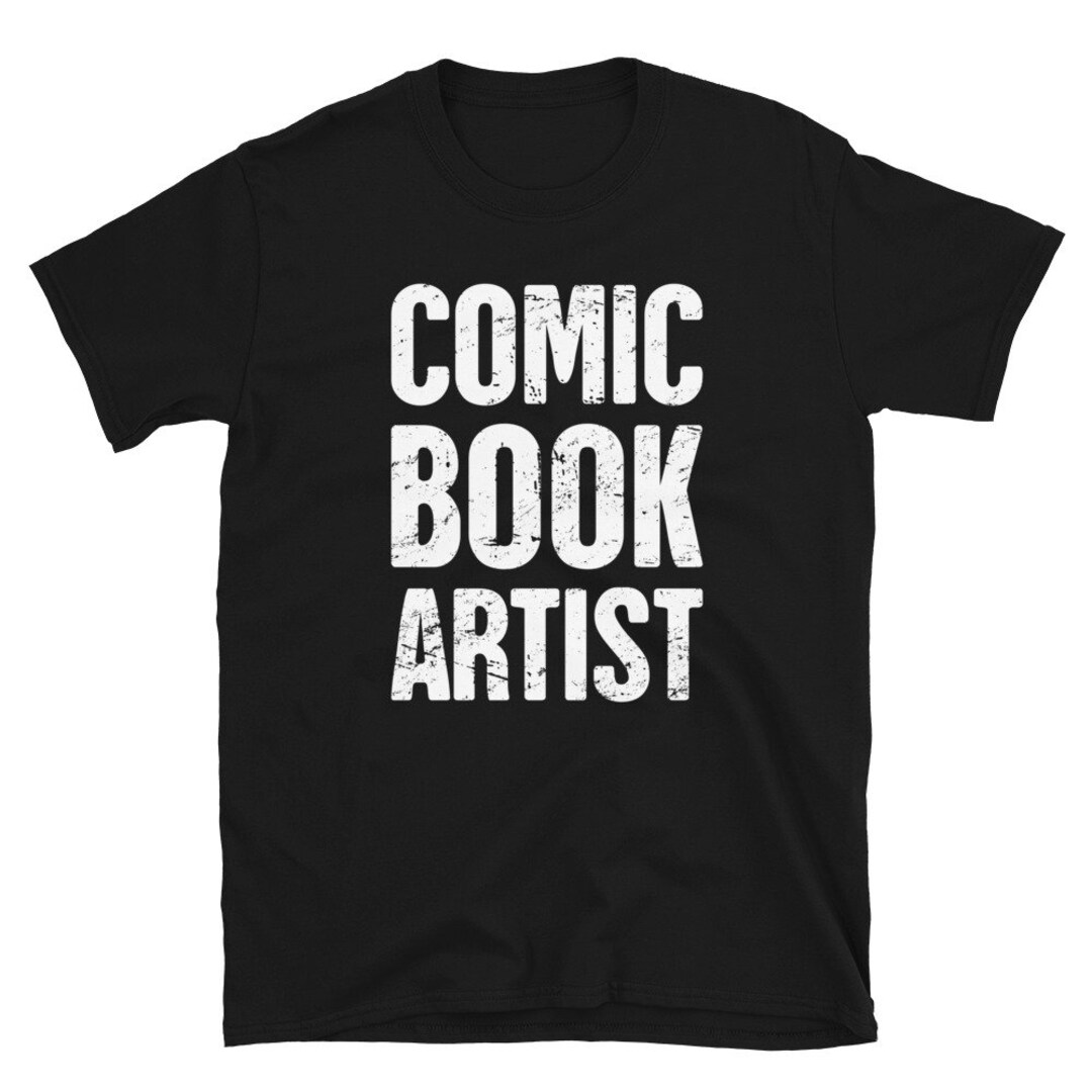 Distressed Comic Artist Shirt / Funny Comic Book Artist Gift (unisex ...