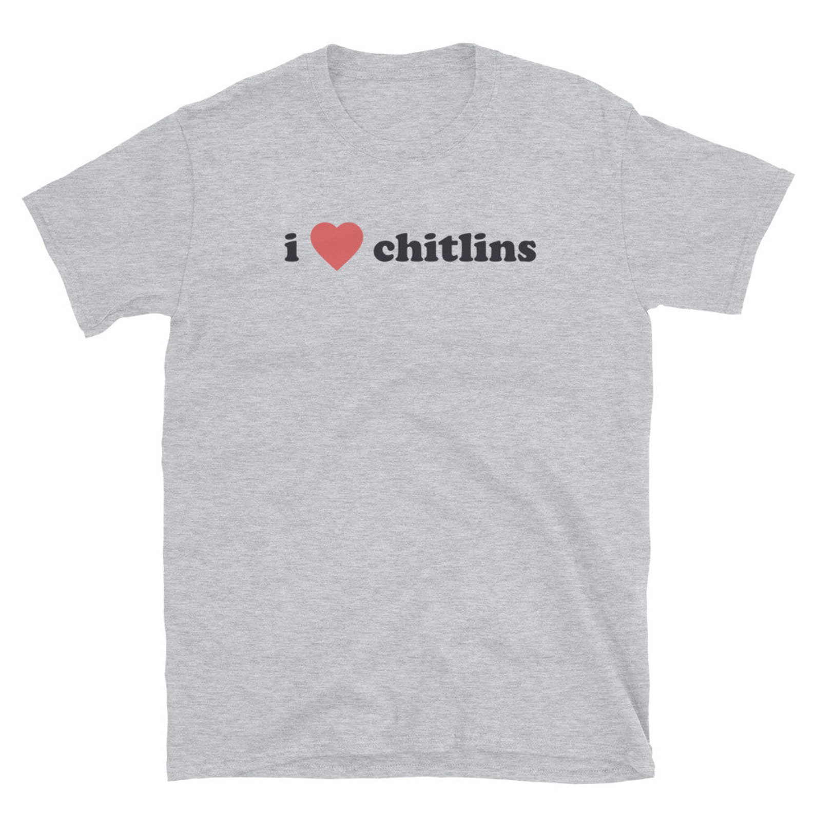Funny Chitlins T-shirt / Chitterlings Southern Soul Food Gift (unisex ...