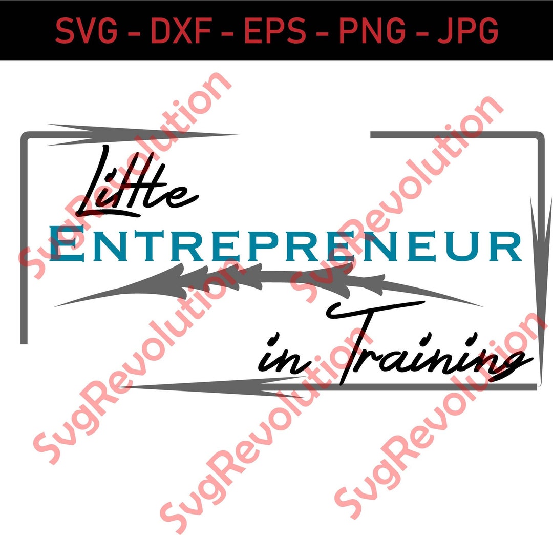 Entrepreneur in Training SVG, Cut Files, Vinyl, Vector, Cameo ...