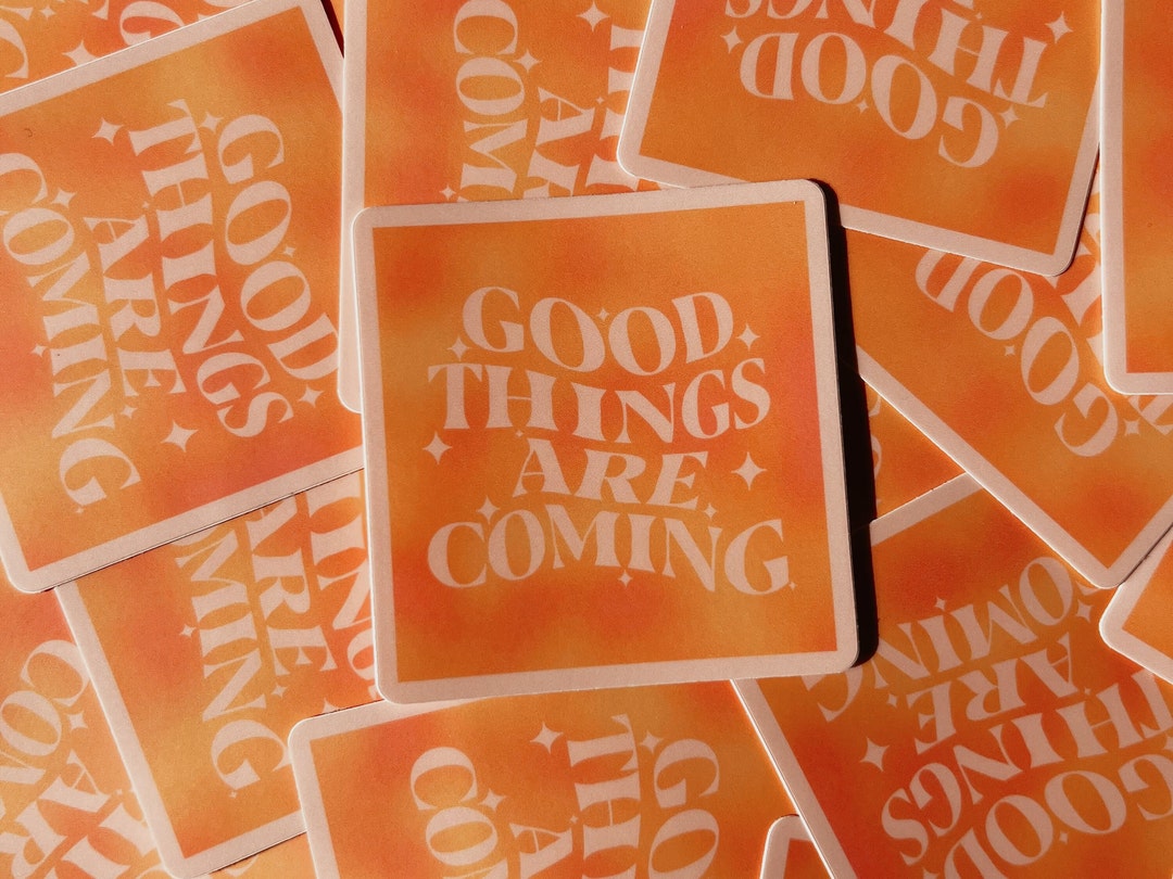Good Things Sticker, Stickers Laptop, Stickers for Hydroflask, Vinyl ...