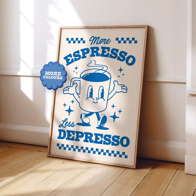 More Espresso, Less Depresso - Funny Coffee Kitchen Quote Print - A5-A4 ...