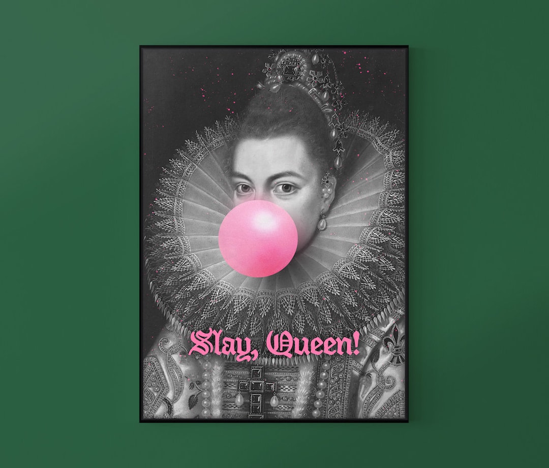 Slay Queen Bubble Gum Bubble Pop Art Quote Print A5-A4-A3-A2-A1 ...