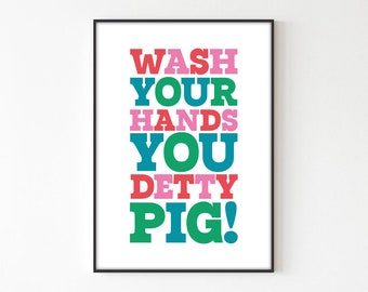Wash Your Hands You Detty Pig Home Decor Wall Art - Etsy UK