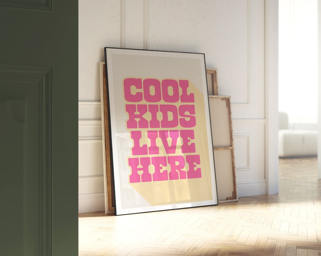 Cool Kids Live Here Print - A5-A4-A3-A2-A1 - Retro Big Nursery Prints ...