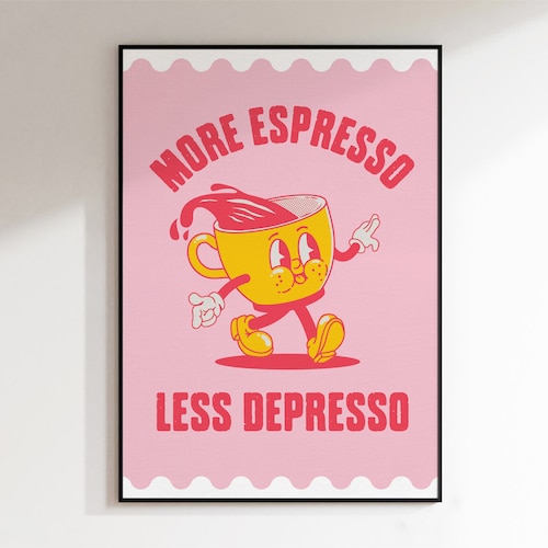 More Espresso Less Depresso Print Trendy Wall Art Digital - Etsy