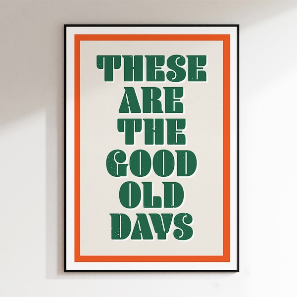 These Are the Days Print - Etsy UK