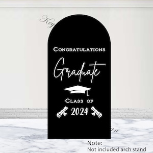 Congratulations Graduate Arch Cover Class of 2024 Backdrop Custom 2024 ...