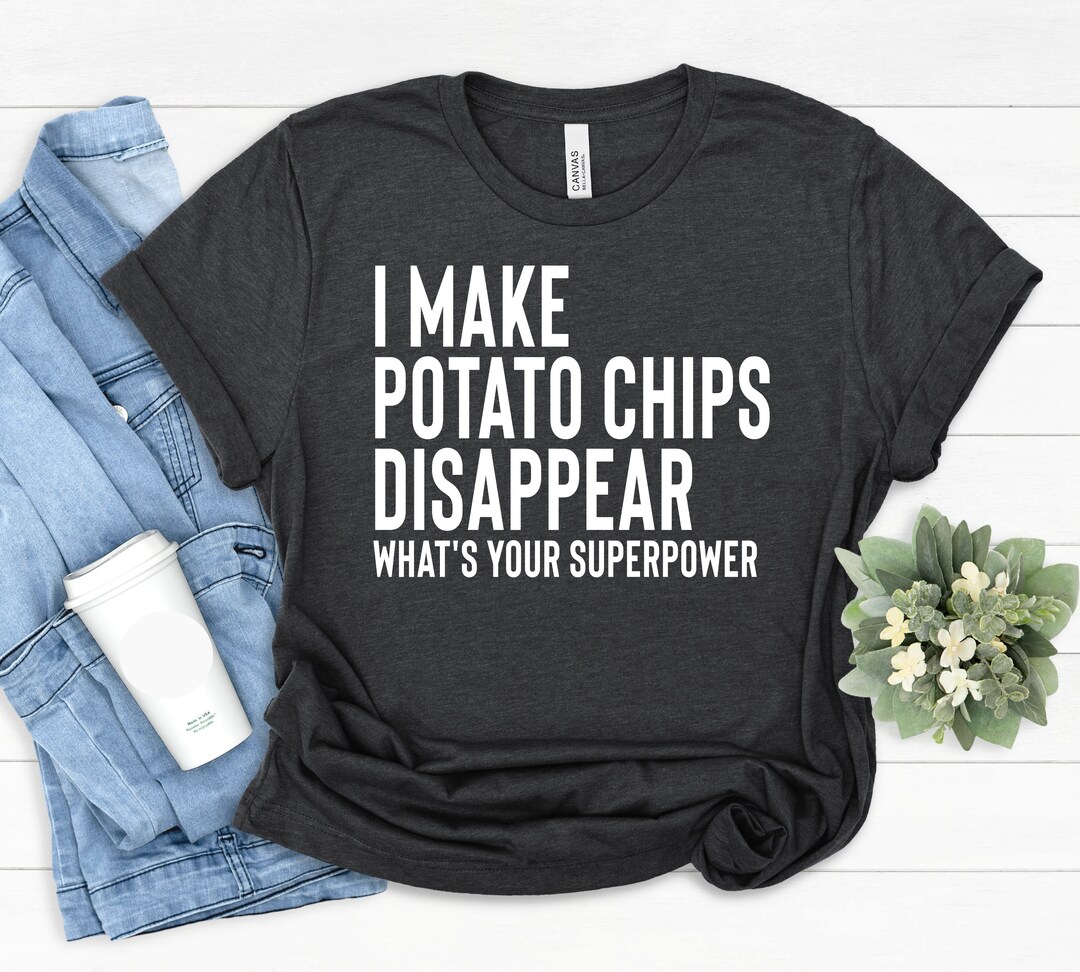 Potato Chips Tee, Potato Chips & Crisps Gifts, Potato Chips Gift, Gift ...