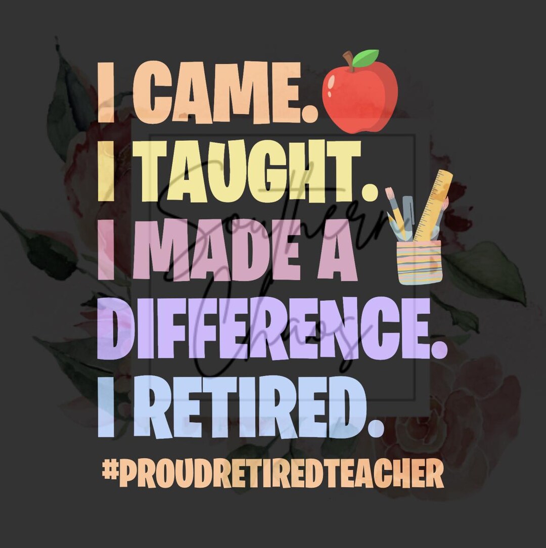 Proud Retired Teacher PNG (digital File) - Etsy