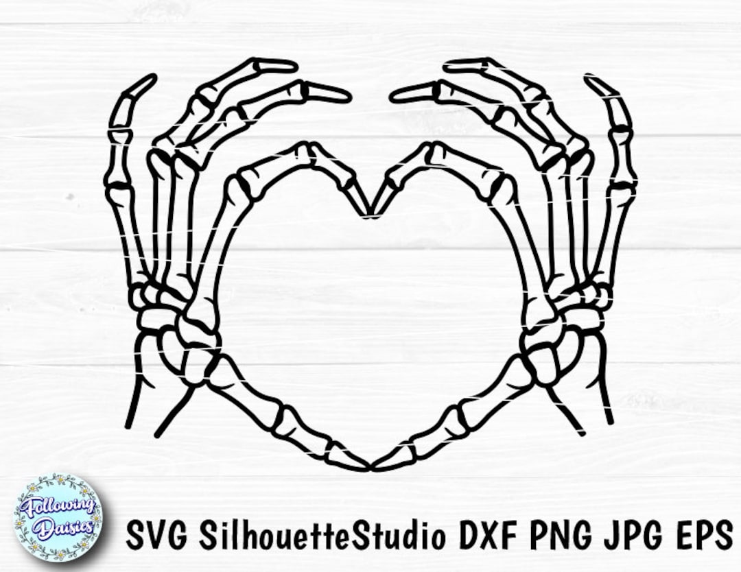 Skeleton Heart Hands Svg Love Svg Valentines Day Svg Skull Hands