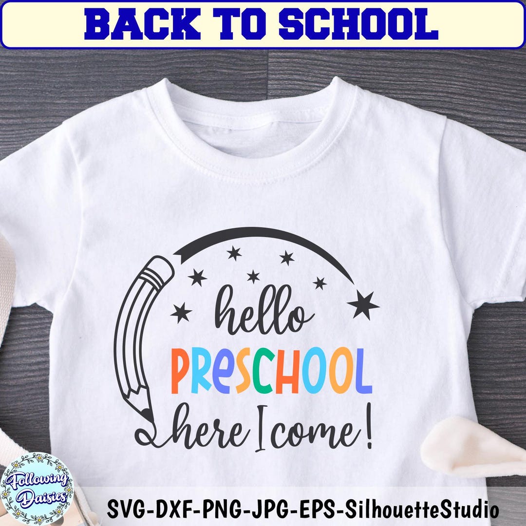 BACK to SCHOOL SVG, Preschool Here I Come Svg, Back to School Svg Files ...