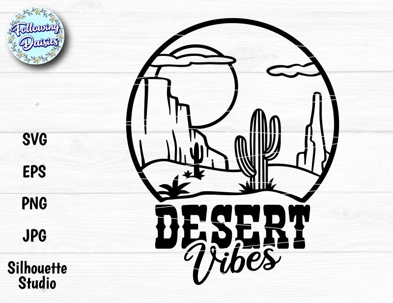 DESERT SCENE SVG Desert Landscape Desert Vibes Cactus - Etsy