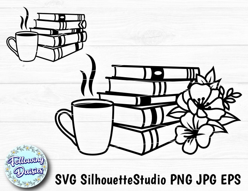 BOOKS and a CUP of Coffee SVG, Floral Books, Teacher, Book Lovers ...