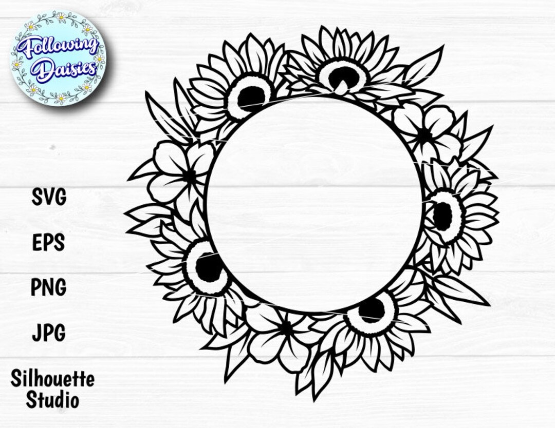 SUNFLOWER FRAME in SVG, Floral Wreath, Monogram Frame, Circle Frame ...