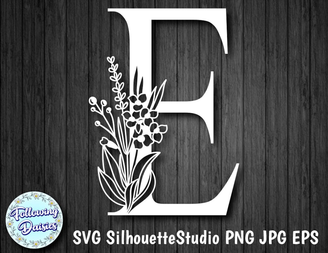FLORAL LETTER E in Svg, Decorative Initial, Paper Cut Template, Instant ...