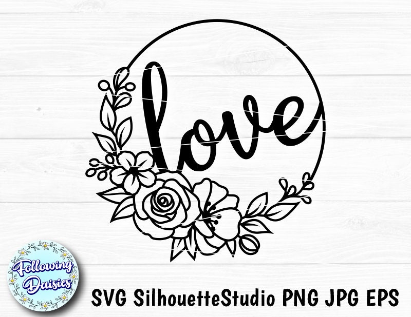 FLORAL CIRCLE LOVE Svg Flowers Love Valentine's Day - Etsy