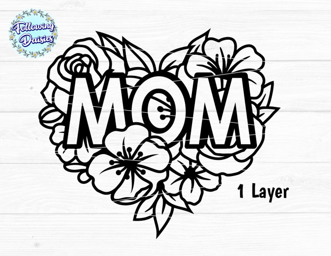 FLOWER HEART SVG Flowers Love Mom Svg Mothers Day Svg - Etsy