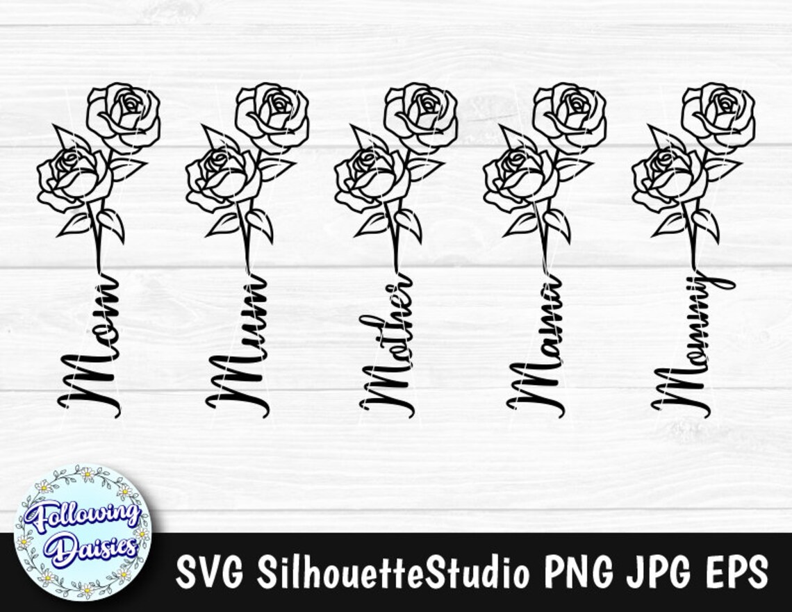 MOM and ROSES SVG, Mothers Day, Flowers, Mum, Mother, Mama, Mommy ...