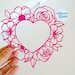 FLOWER HEART SVG, Flowers, Love, Valentine's Day, Floral Heart, Paper ...