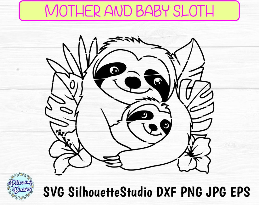 MOTHER and BABY Svg, Mothers Day Svg Files, Sloth Svg, Mother and Baby ...
