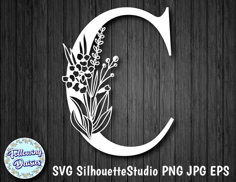 LETRA C Floral en SVG, Letra C decorada con flores, Archivos de corte ...