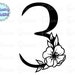 NUMBER 3 in SVG, Floral Number, Number 0, Number 30, Anniversary ...