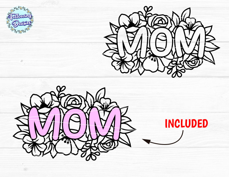 MOM SVG, Flowers, Love, Mothers Day Svg, Cricut Mothers Day Svg ...