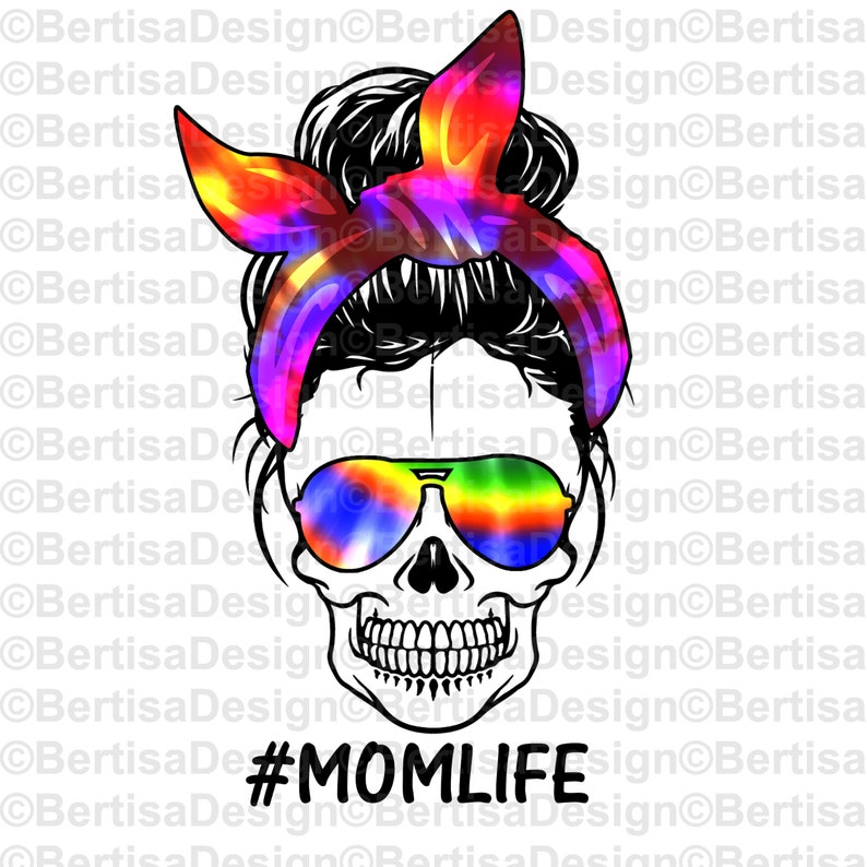 Mom Life Tie Dye Skull Sublimation Instant Download 300dpi Etsy