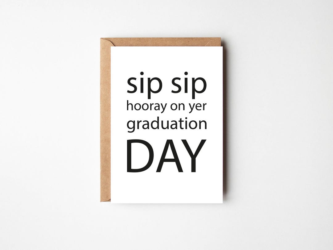 Sip Sip Hooray on Yer Graduation Day Greeting Card - Etsy