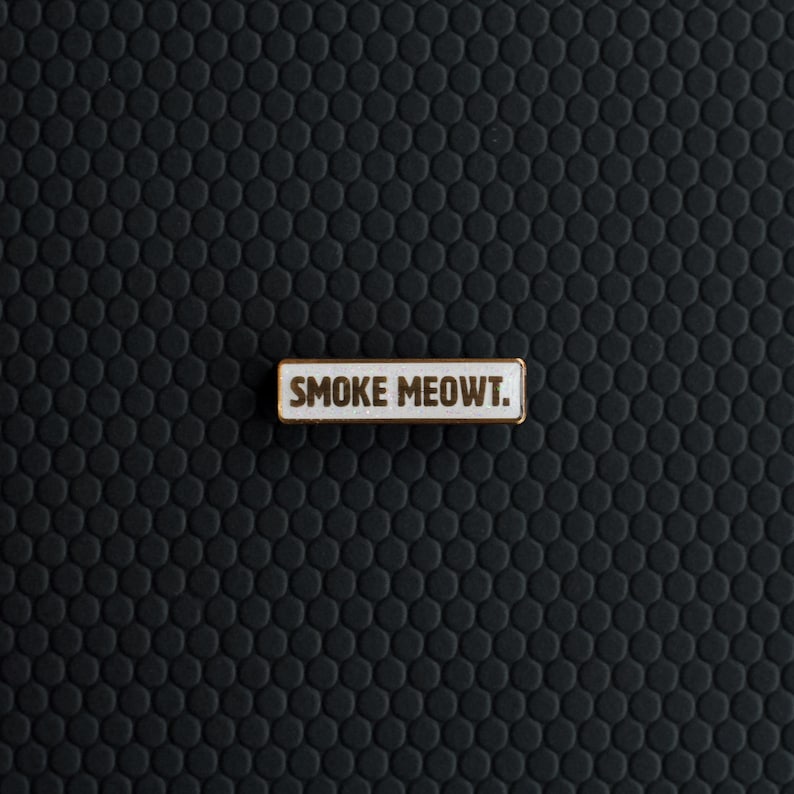 Smoke Meowt Out Weed Enamel Lapel Pin - Etsy