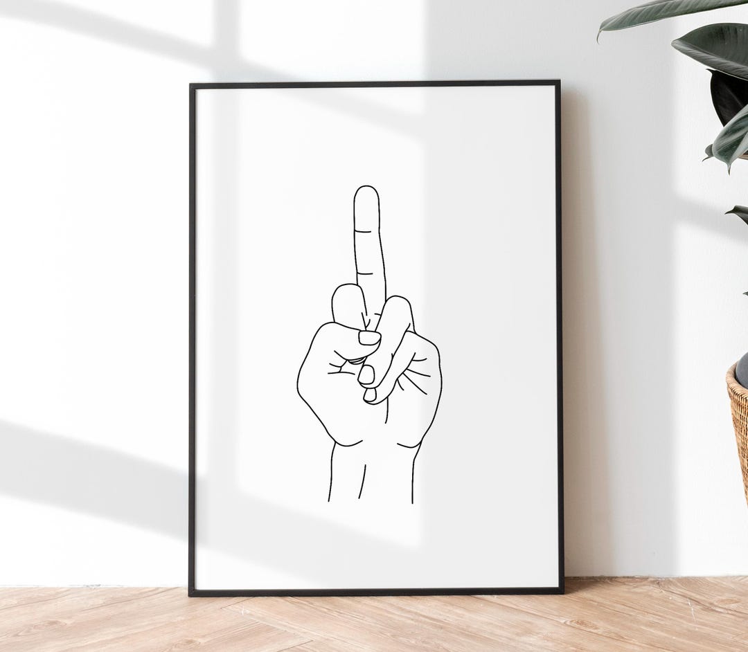 Middle Finger Line Art Print, Rude Hand Gesture Drawing, Minimalist ...
