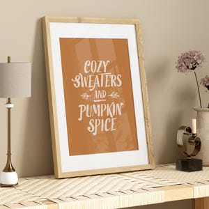 Autumn Quote Poster, Cozy Sweaters and Pumpkin Spice, Fall Wall Art ...