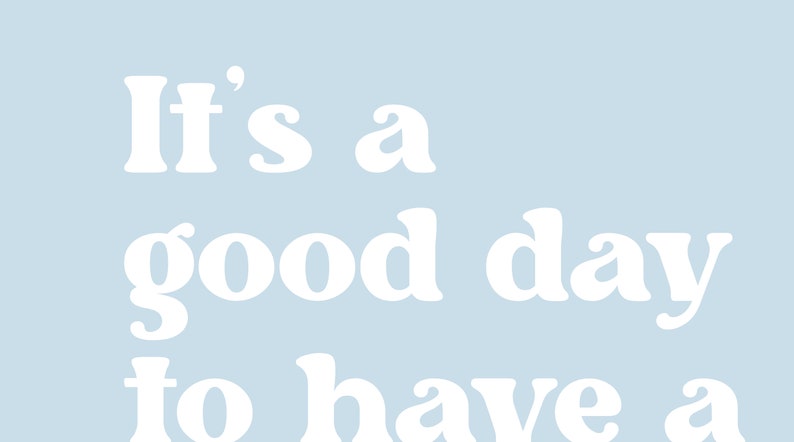 Sky Blue Good Day Poster. Danish Pastel Room Decor Poster. Positive ...