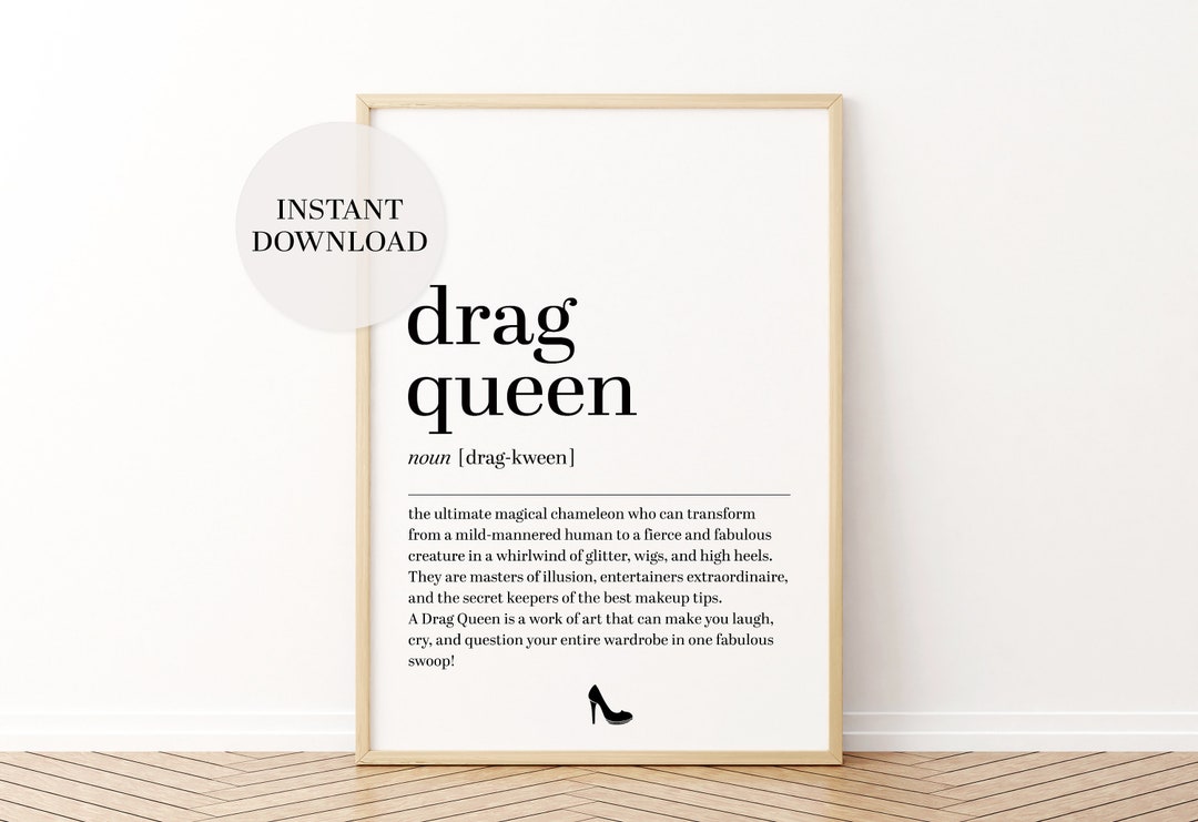 Drag Queen Definition Poster. Drag Queen Art. Drag Queen Humor. Queer ...