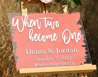 When Two Become One Wedding Sign, Acrylic Welcome Sign, Brushed Back ...