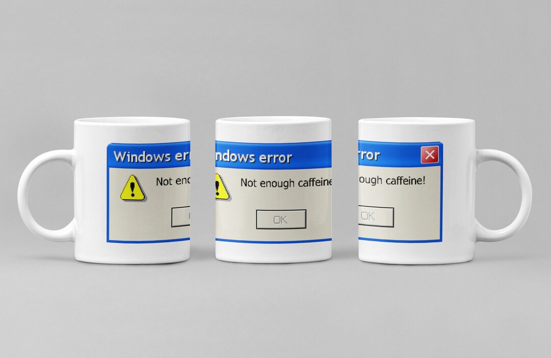 Windows Error, Windows XP Mug, Not Enough Caffeine, Coffee Mug, Mug for ...