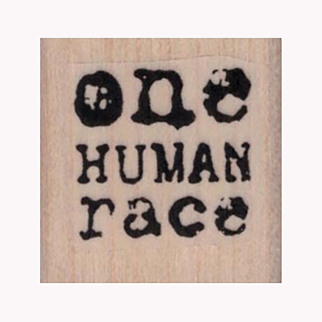 One Human Race Rubber Stamp, Humans Stamp, Peace Stamp, Humanity Stamp ...