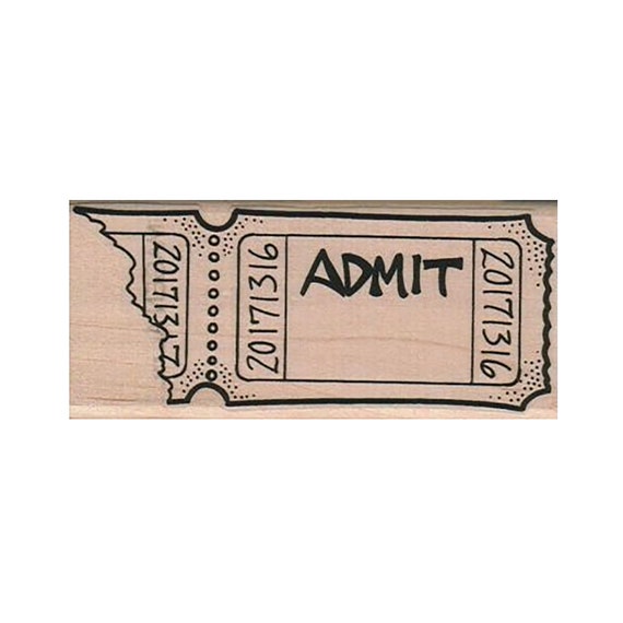 Admit Ticket RUBBER STAMP Ticket Stamp Admit One Stamp Ride | Etsy