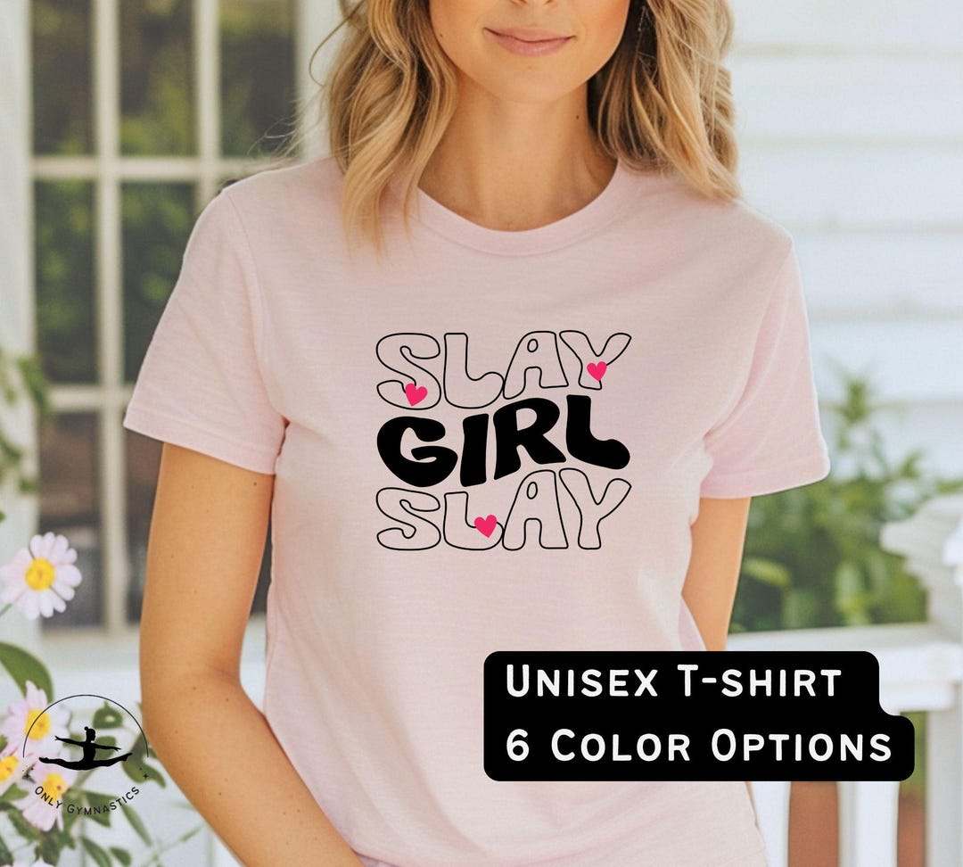 Slay Girl Slay Retro Tee | Gymnast Gift | Unisex Shirt | Bella and ...